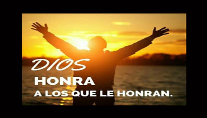 Dios Honra A Los Que Le Honran. 7 Maneras De Honrar A Dios
